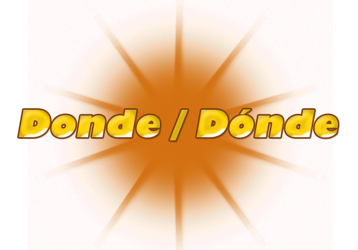 Donde / dónde | La guía de Lengua